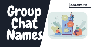 500+ Group Chat Names Cool Unique Creative & Interesting
