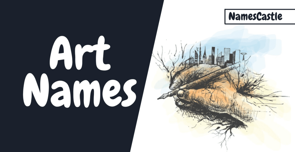 500+ Art Names Creative Unique Cool Stylish & Interesting