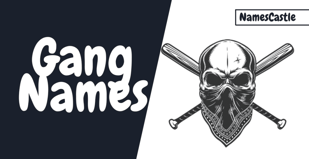 500 Gang Names Unique Creative Swag Epic Stylish Ideas