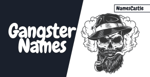 500+ Gangster Names Creative Unique Cool Epic Swag & Funny