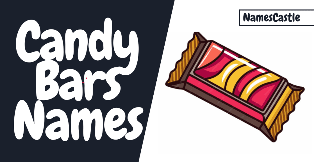 444+ Names For Candy Bars Unique Creative Stylish & Cool